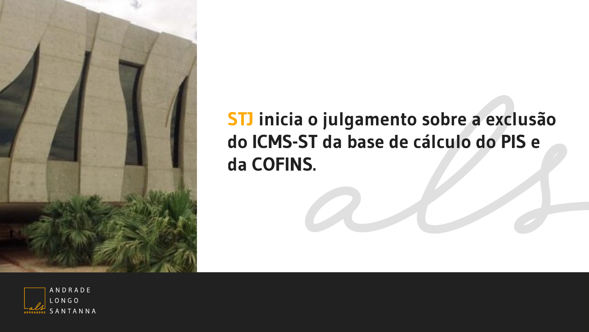 STJ inicia julgamento sobre exclusão do ICMS-ST do PIS/COFINS